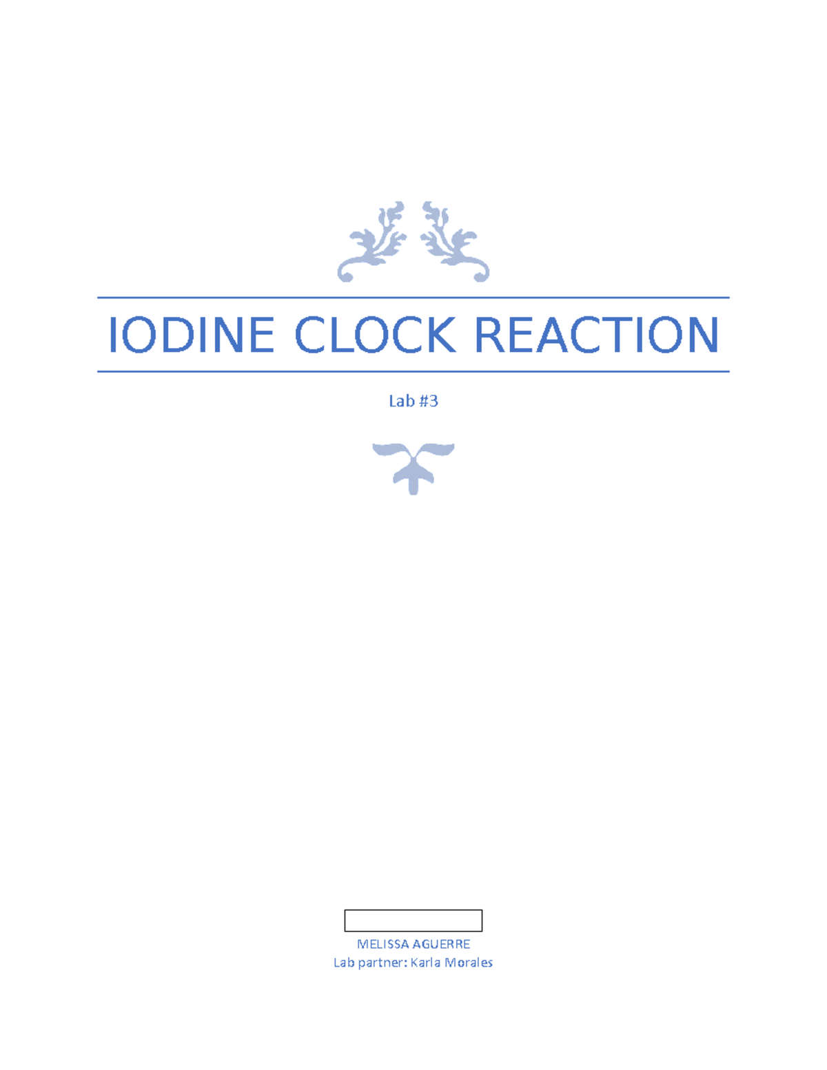 Iodine clock reaction lab - IODINE CLOCK REACTION Lab MELISSA AGUERRE ...