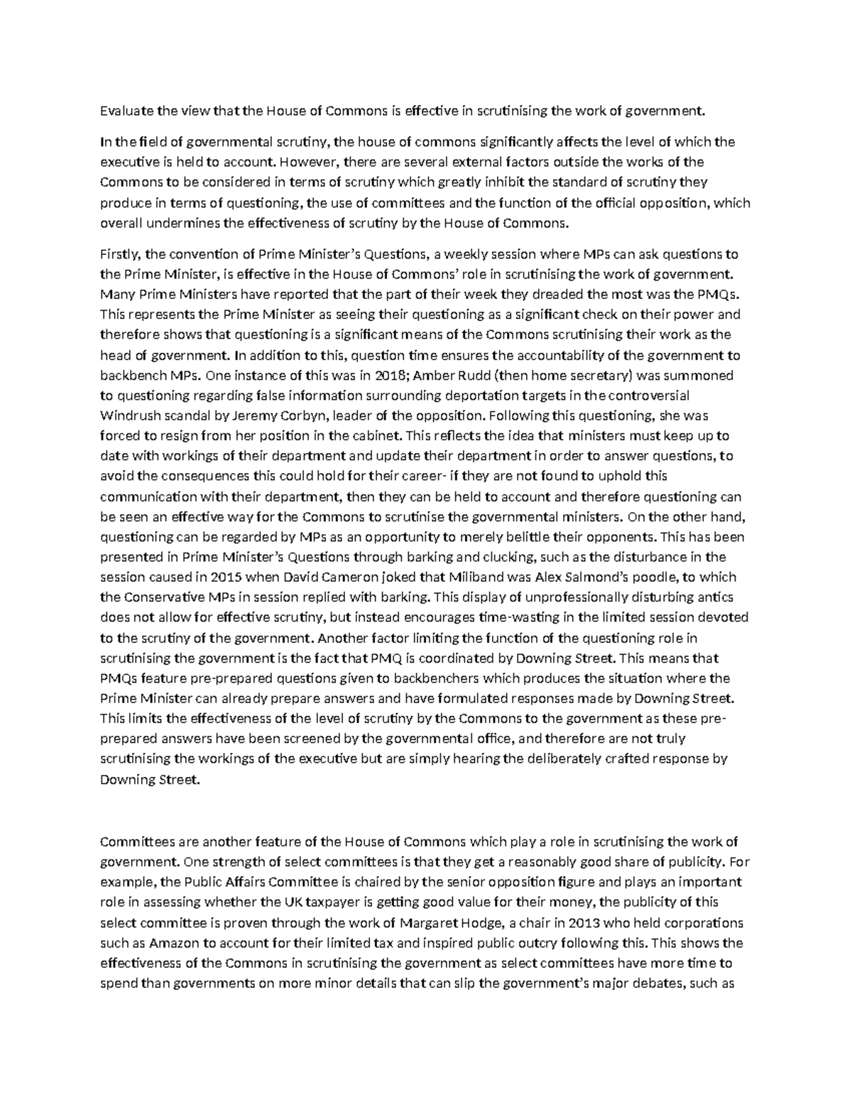 Evaluate the view that the House of Commons is effective in ...