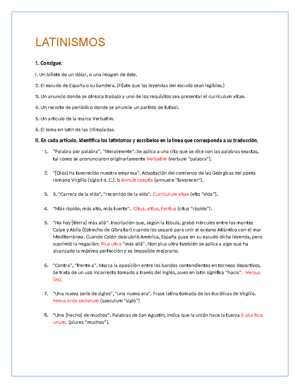 Latinismos - Tarea 2 de latín: Un latinismo es una palabra o expresión ...