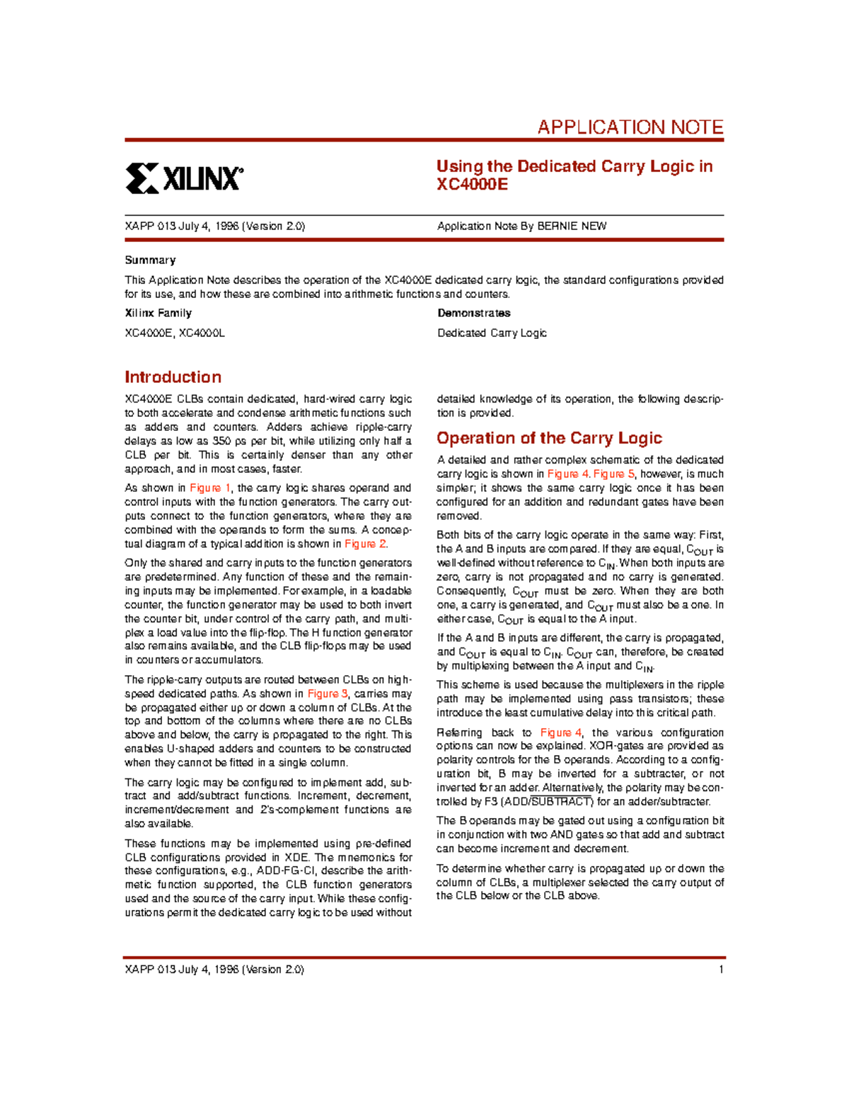 Carry logic - Summary This Application Note describes the operation of the XC4000E dedicated ...