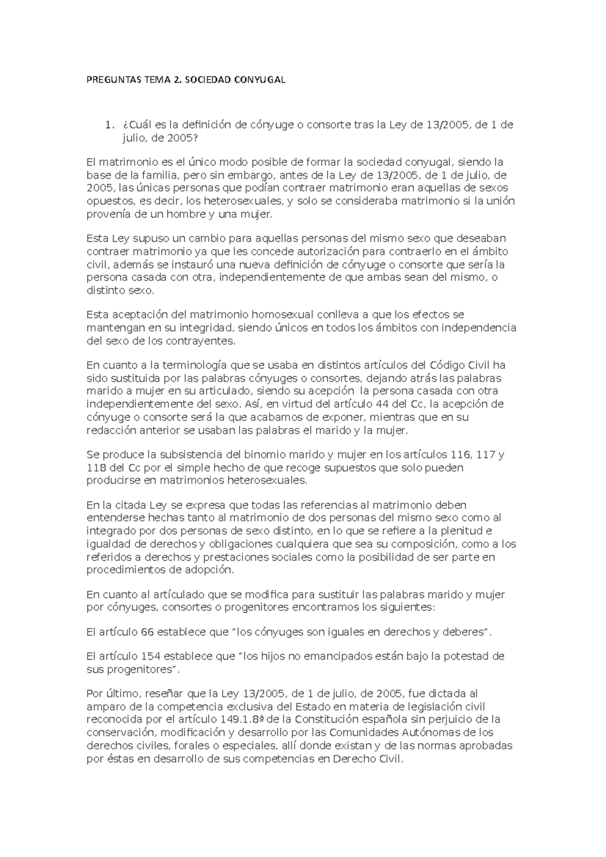 TEMA 2 - examen - PREGUNTAS TEMA 2. SOCIEDAD CONYUGAL ¿Cuál es la ...