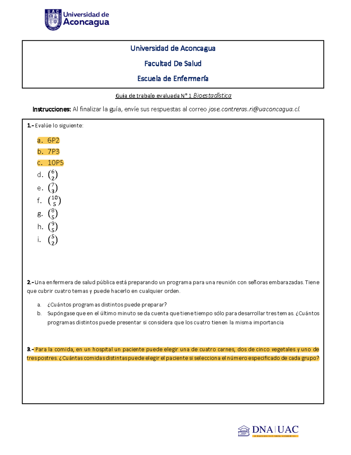Gu Ã­a de Trabajo Evaluada - GuÌa de trabajo evaluada N∞ 1 BioestadÌstica Instrucciones: Al ...