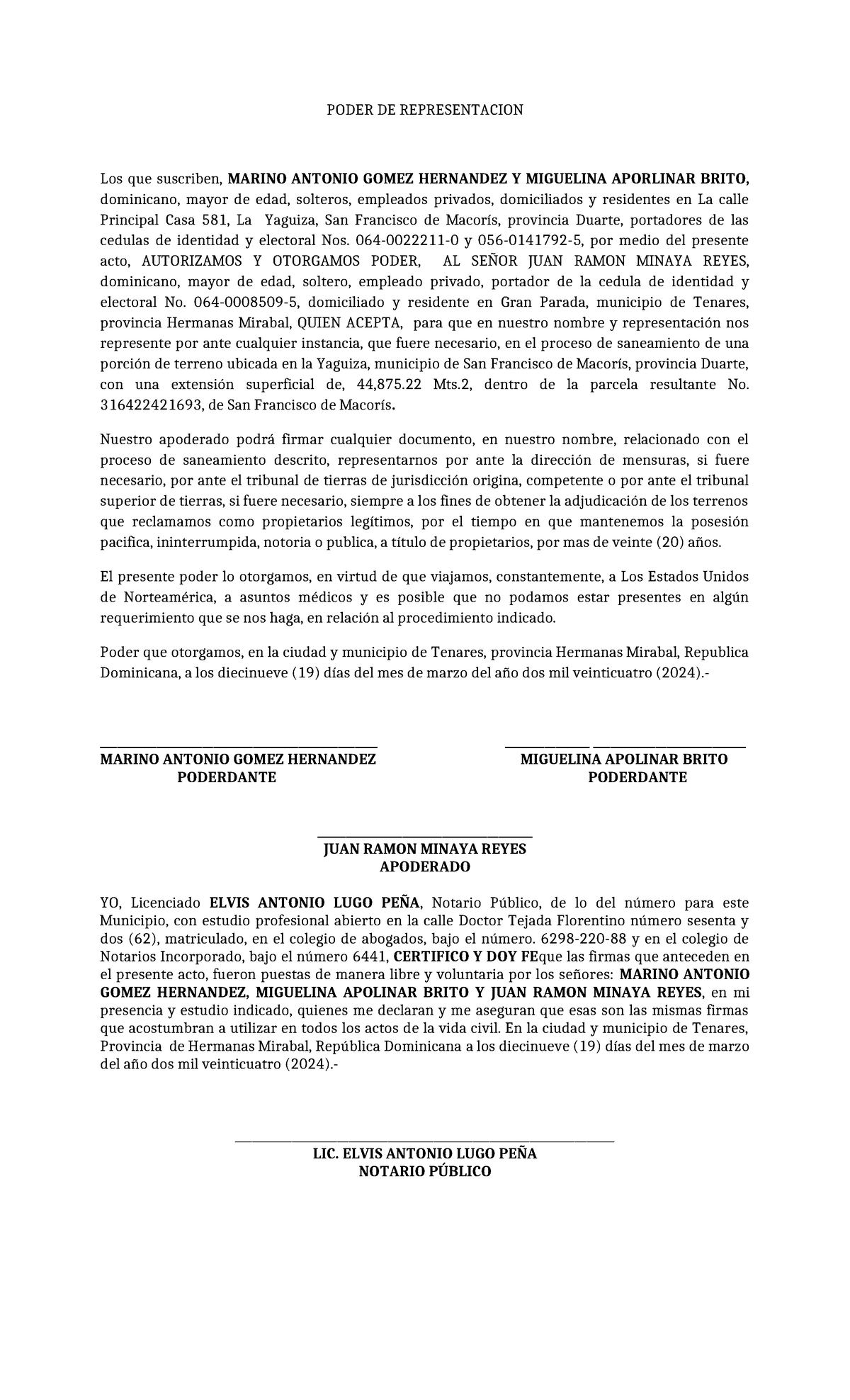 Poder DE Representacion - PODER DE REPRESENTACION Los que suscriben ...