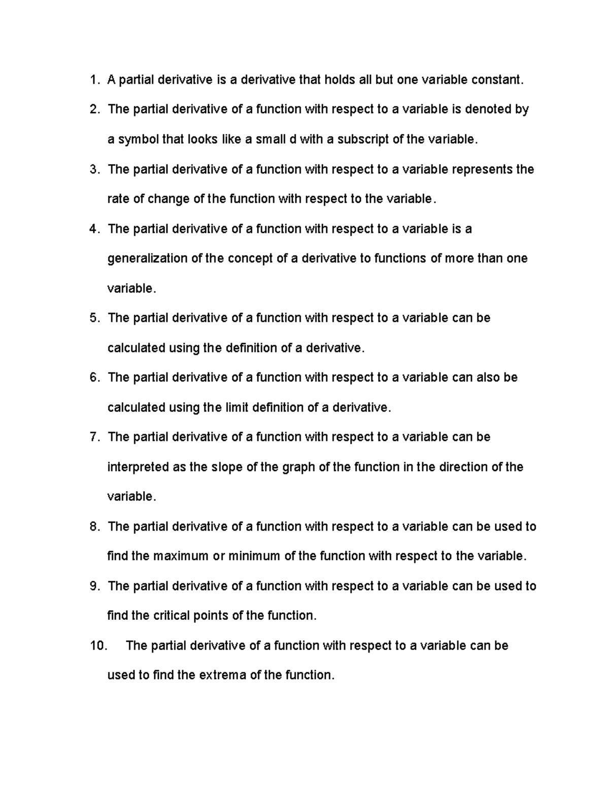 Partial Derivatives - A partial derivative is a derivative that holds all but one variable ...