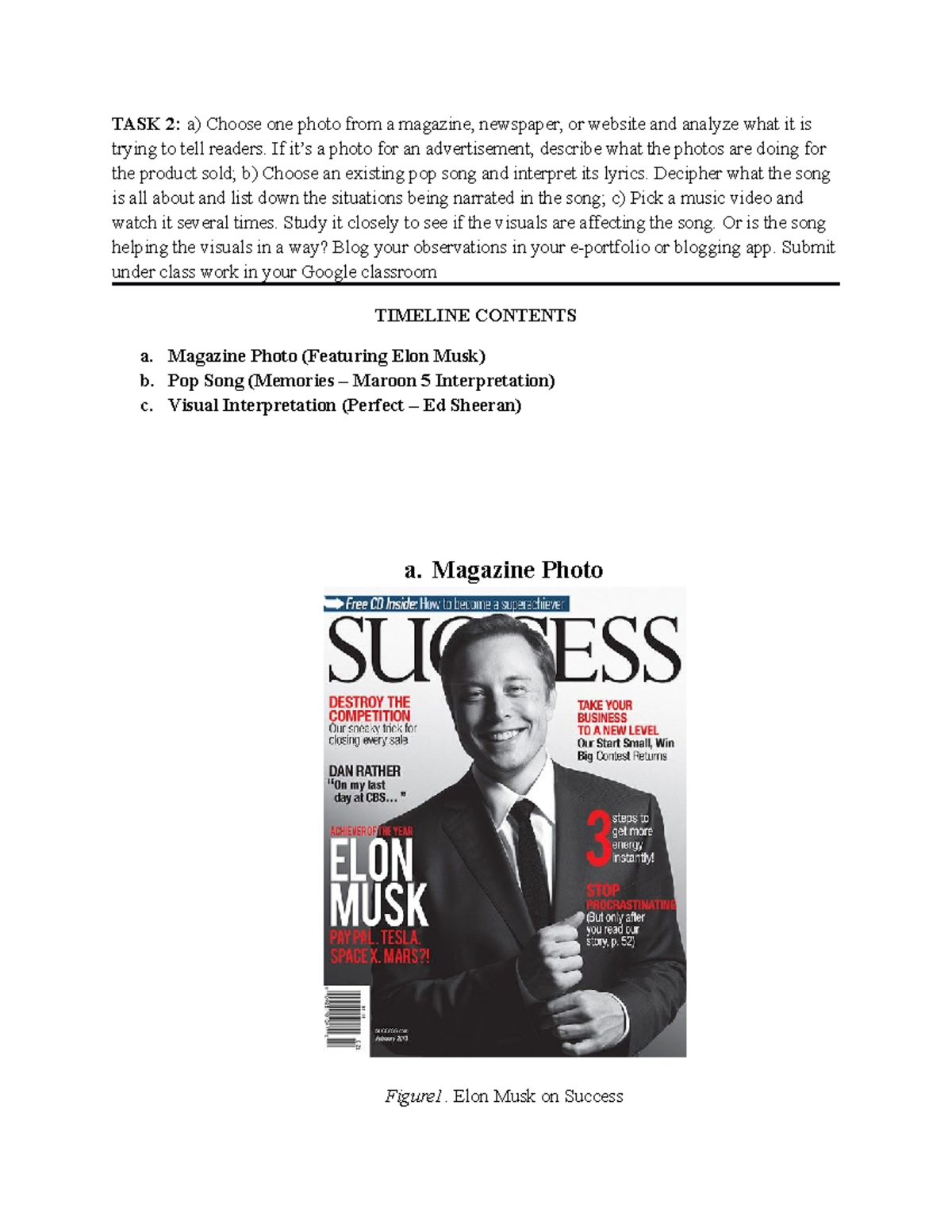 Understanding Media - TASK 2: a) Choose one photo from a magazine, newspaper, or website and ...