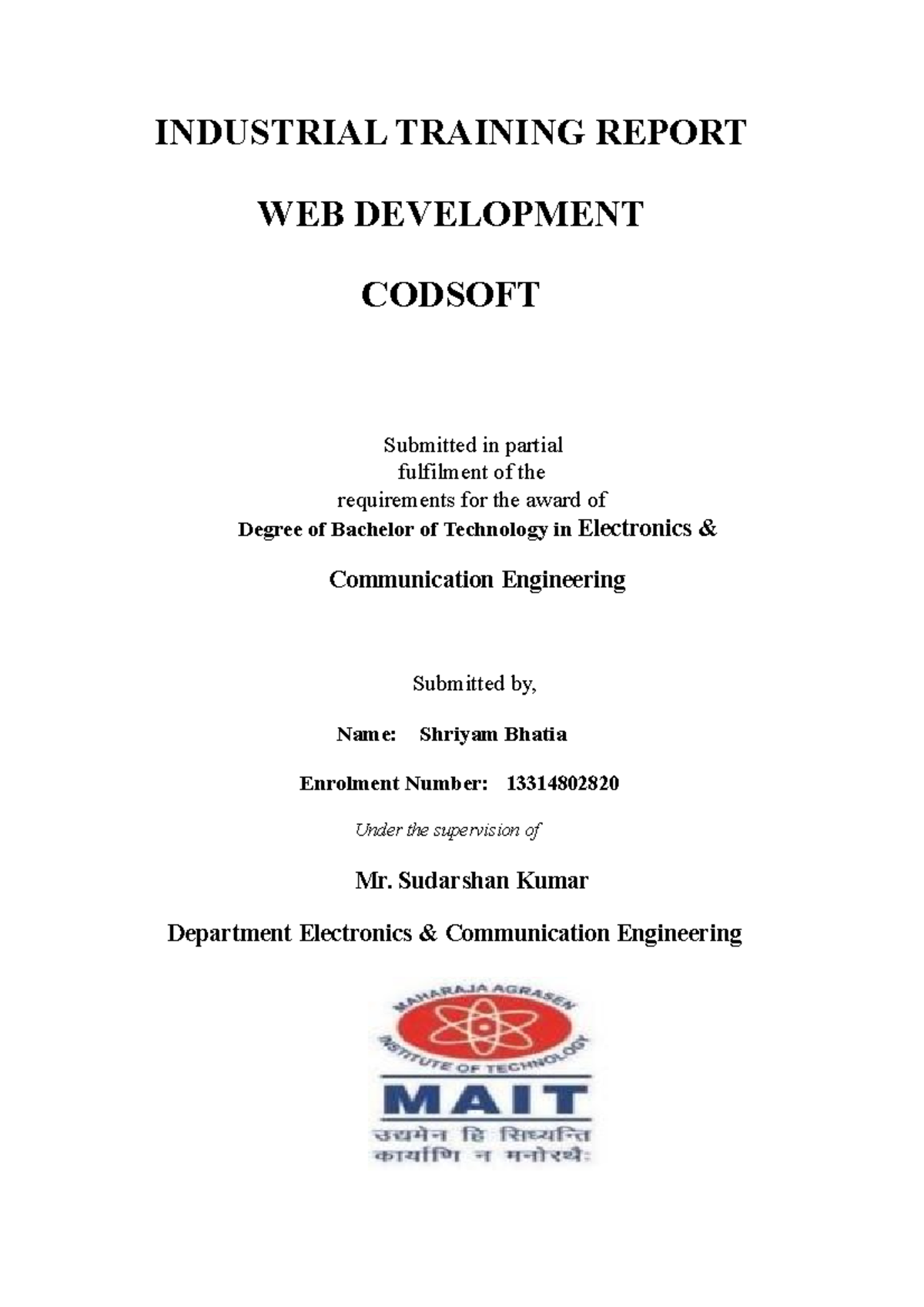 Industrial report - INDUSTRIAL TRAINING REPORT WEB DEVELOPMENT CODSOFT Submitted in partial ...