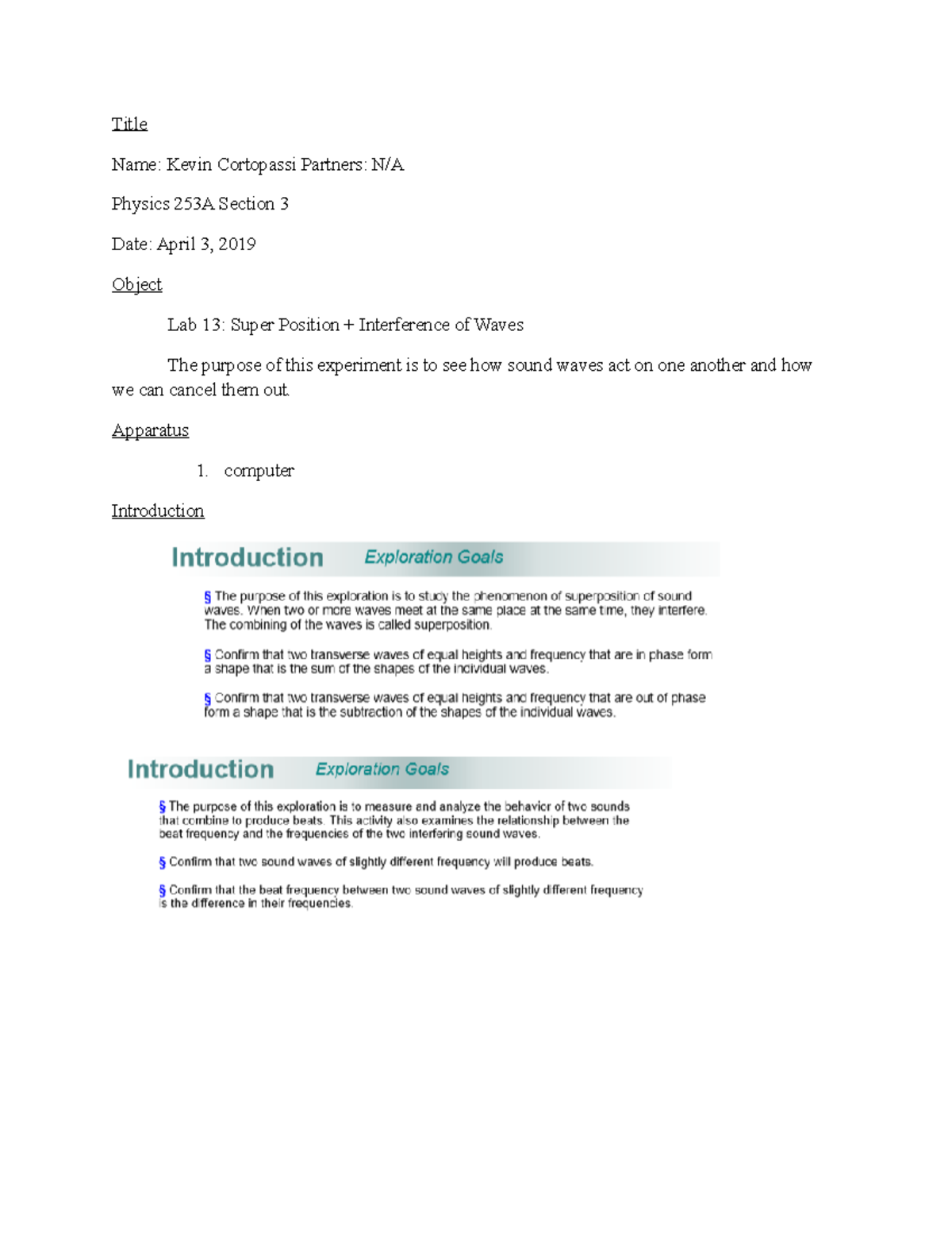 Lab report 13 - Title Name: Kevin Cortopassi Partners: N/A Physics 253A Section 3 Date: April 3 ...