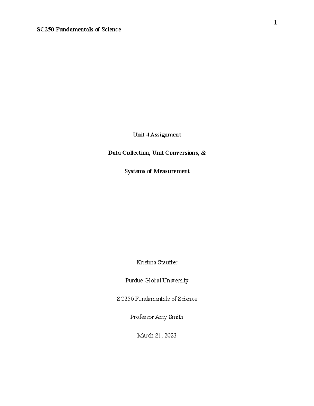 SC250 Kristina Stauffer Unit 4 Assignment - SC250 Fundamentals of Science Unit 4 Assignment Data ...