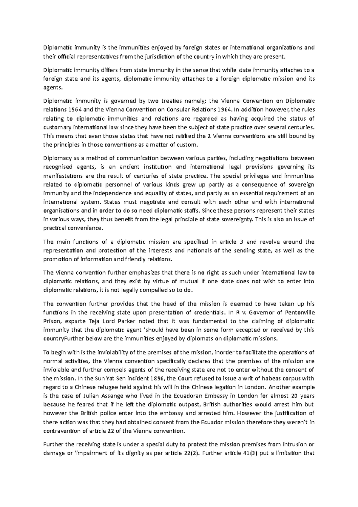 Diplomatic immunity is the immunities enjoyed by foreign states or ...