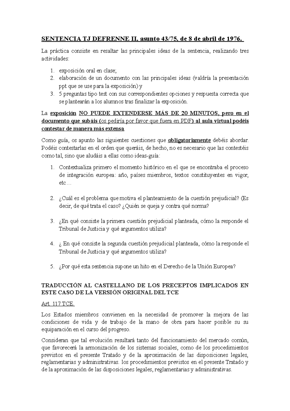 8. Preguntas Stjue Defrenne II - SENTENCIA TJ DEFRENNE II, asunto 43/75 ...