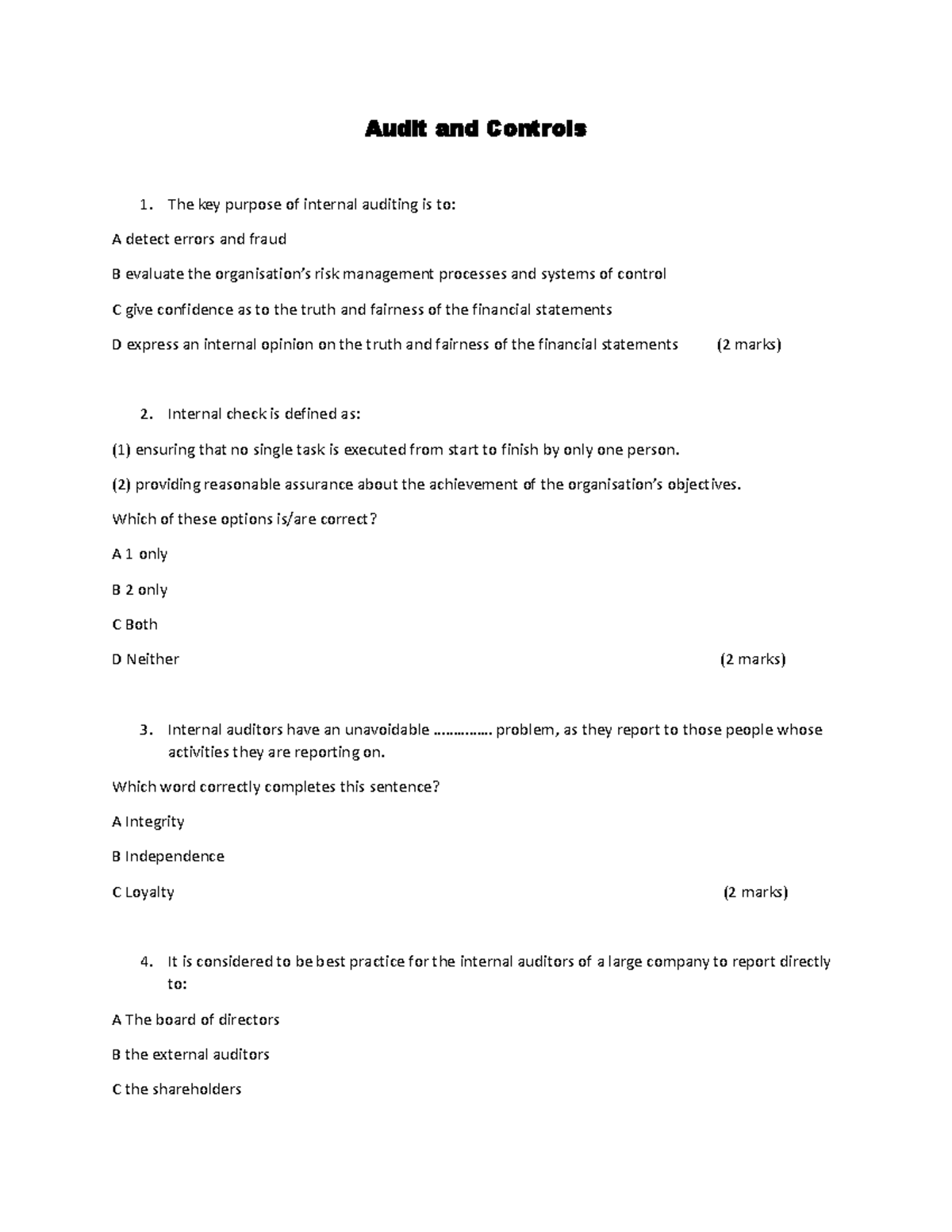 Audit and Controls question - Audit and Controls The key purpose of ...