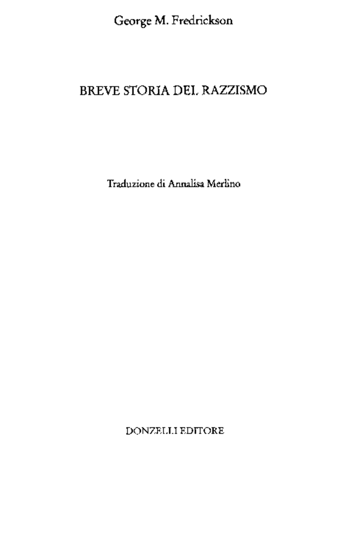Fredrickson Breve storia del razzismo pp. 7-19 e 102-118 - antropologia ...