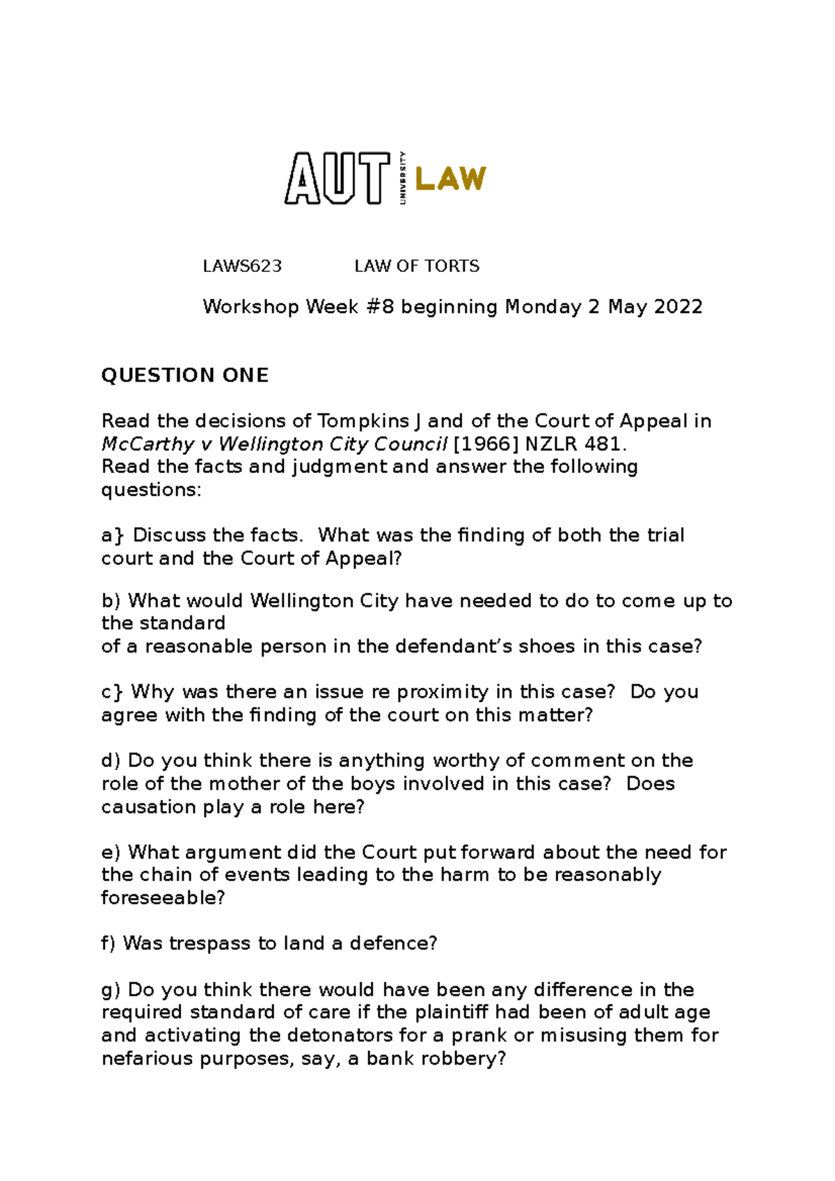 8 Torts 2022 - workshop - LAWS623 LAW OF TORTS Workshop Week #8 beginning Monday 2 May 2022 ...