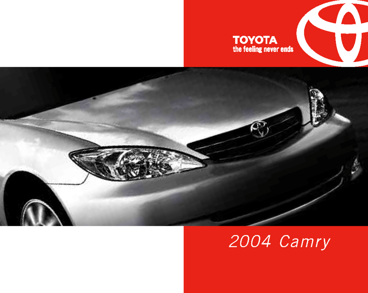 2004 Toyota Camry CN - 2004 Camry 2004 Camry What if you could build a ...
