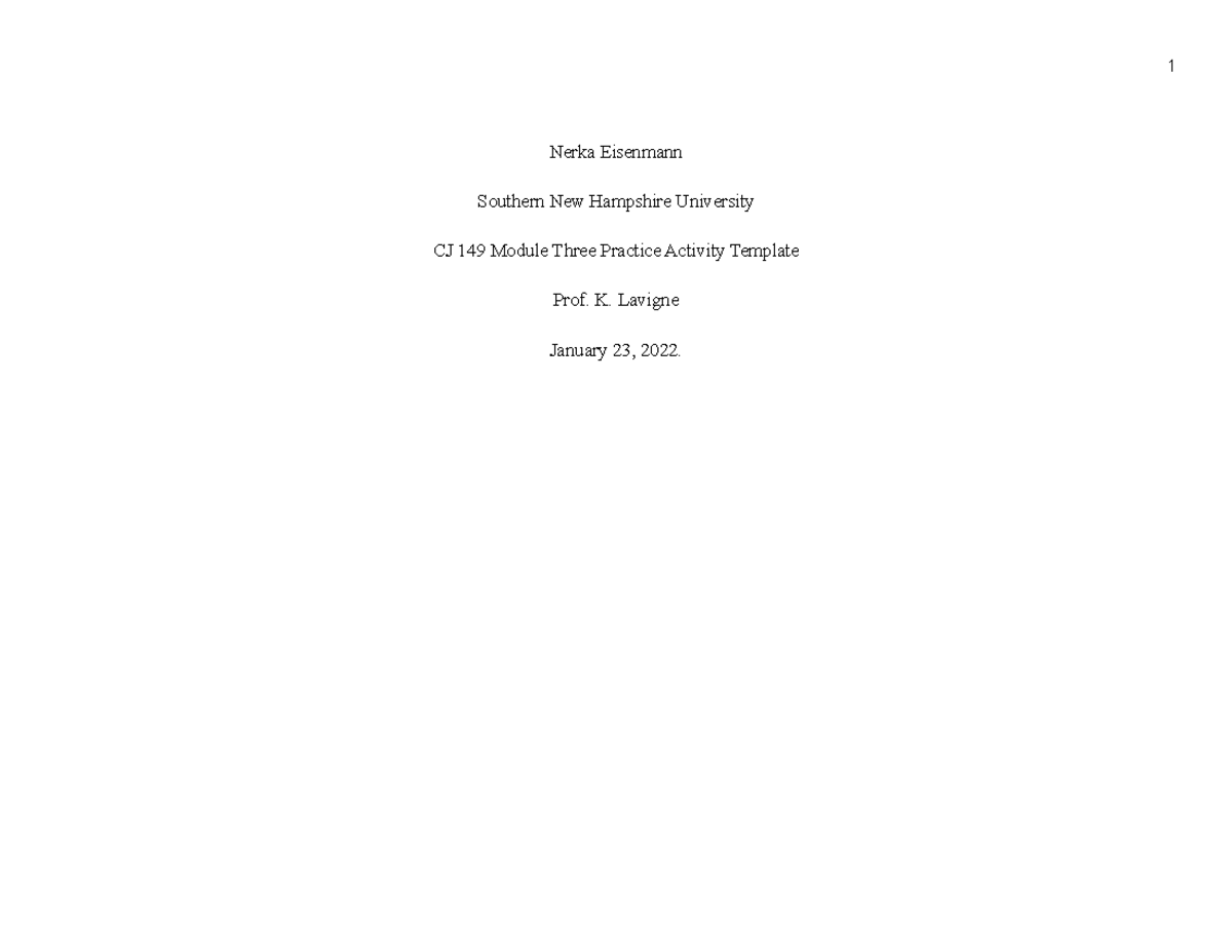 CJ 140 Module Three Practice Activity Template 1-23-2022 - Nerka ...