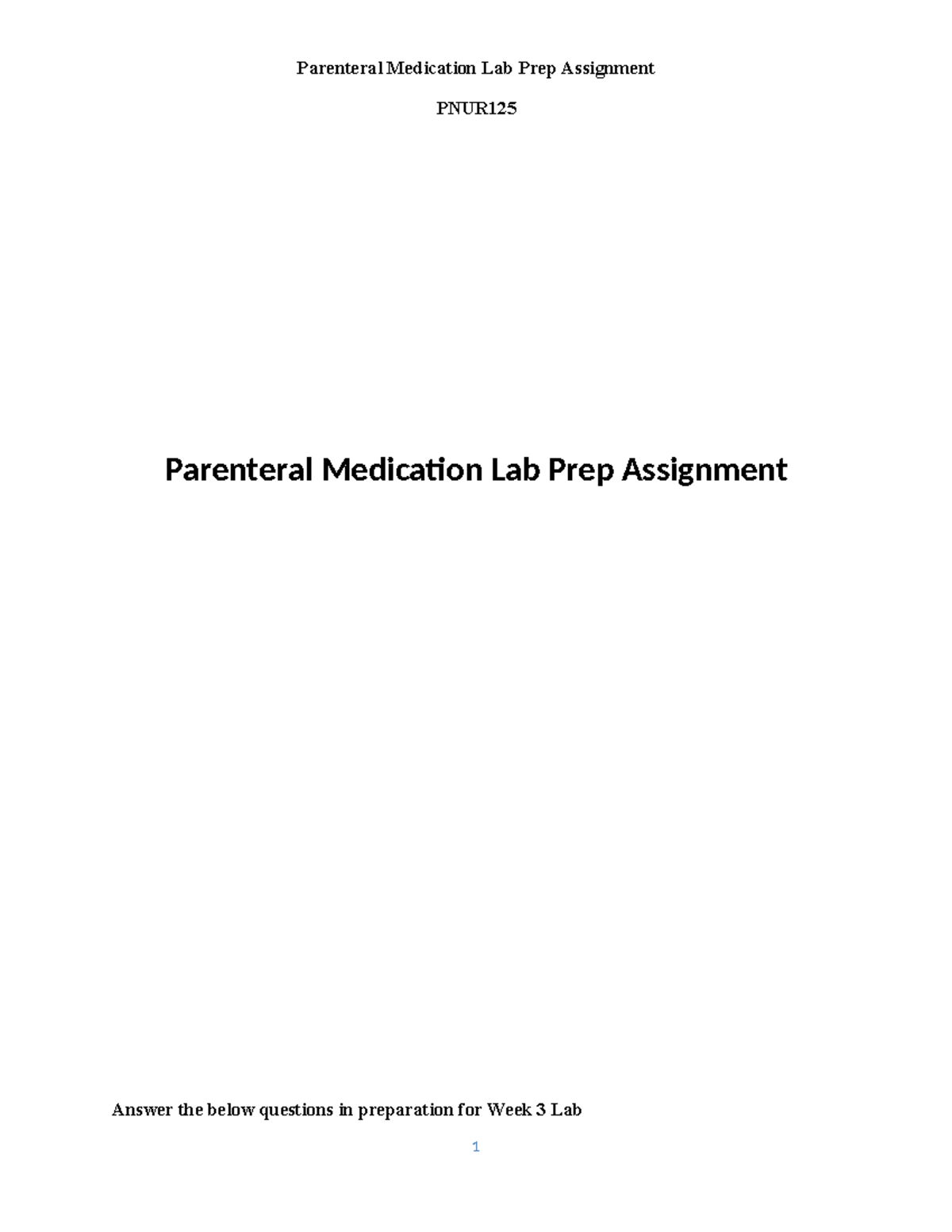 Parenteral Medication Lab Prep Assignment - Define the following terms ...