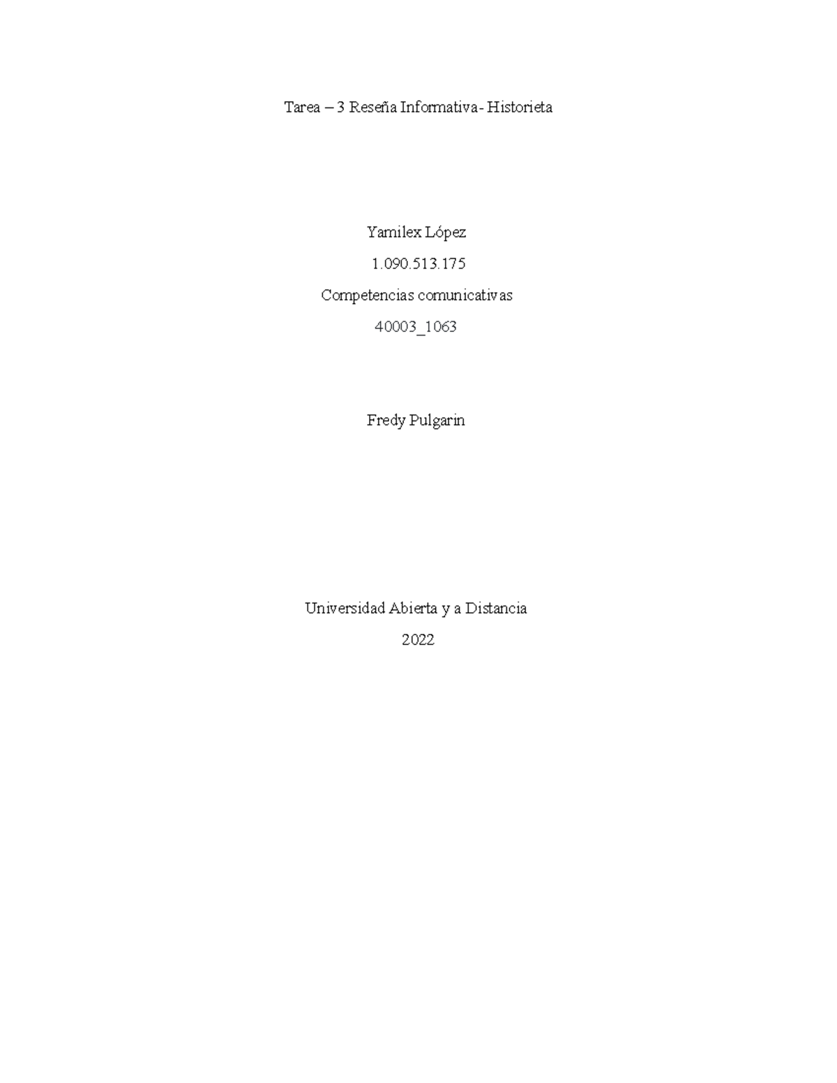 Tarea – 3 Reseña Informativa- Historieta Lopez Cardenas Yamilex 40003 1063 - Tarea – 3 Reseña ...