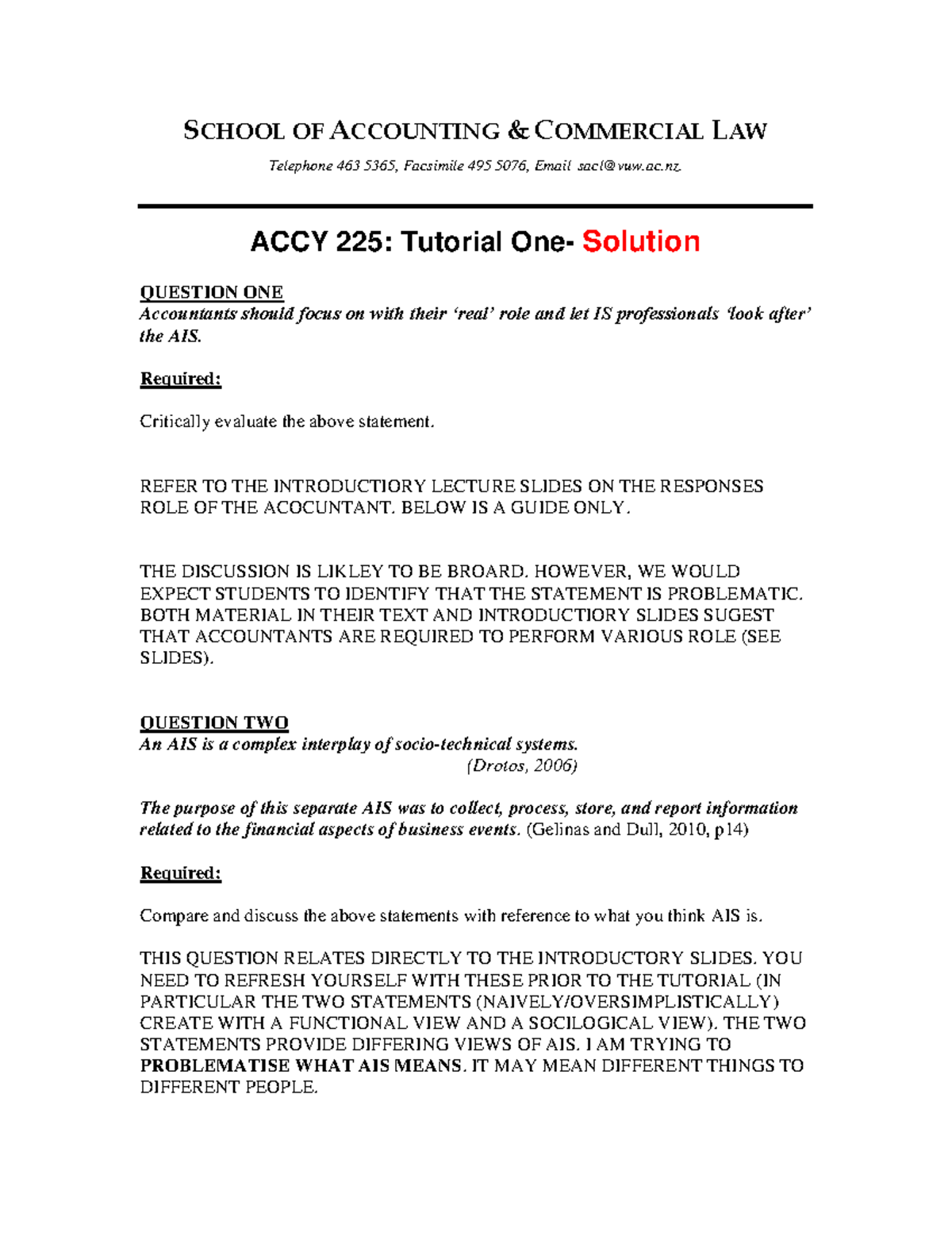 ACCY225-Tutorial-1-Solutions - Purpose, function and role - SCHOOL OF ACCOUNTING & COMMERCIAL ...