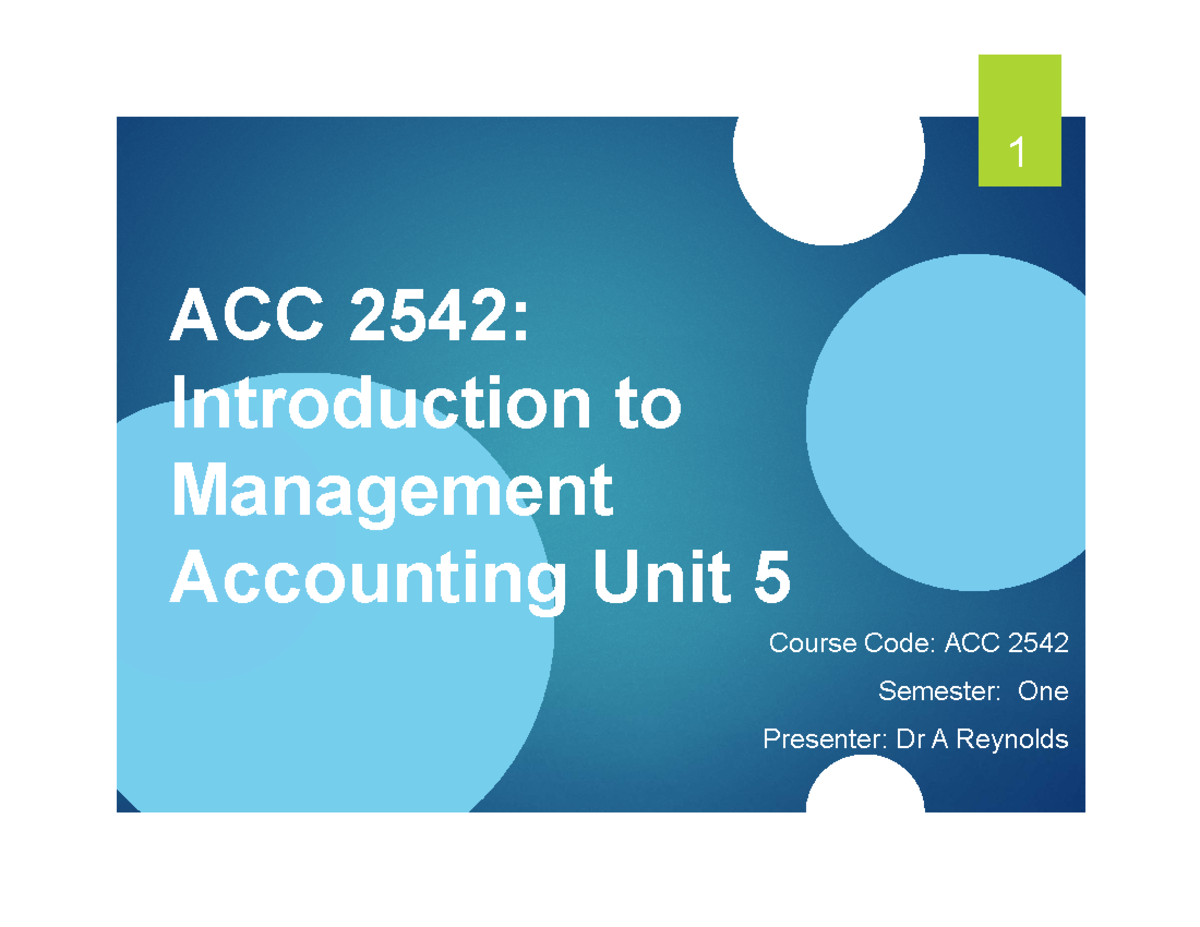 Learning Unit 5 management account - ACC 2542: Introduction to ...