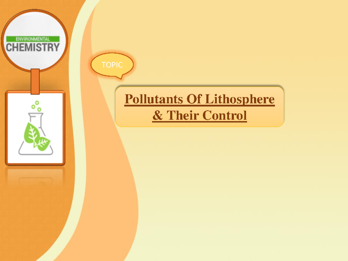Pollutants of lithosphere and their control - Pollutants Of Lithosphere ...