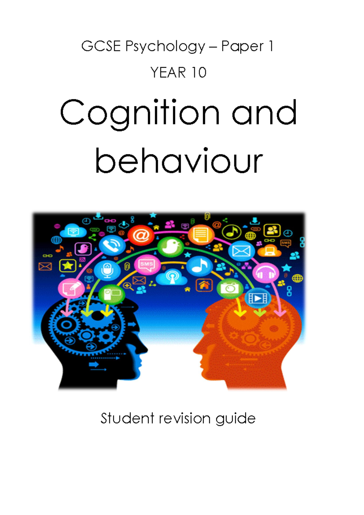 GCSE Summary - GCSE Psychology – Paper 1 YEAR 10 Cognition and ...