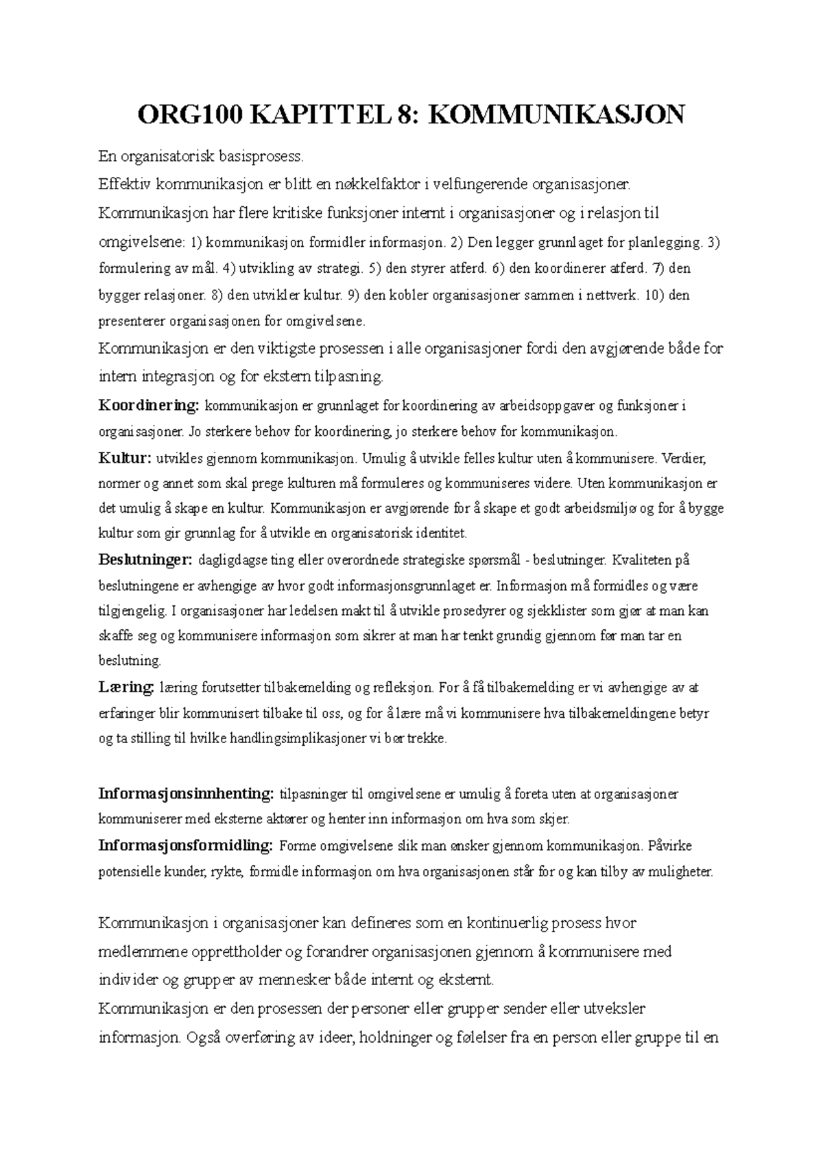 ORG100 Kapittel 8 Kommunikasjon - ORG100 KAPITTEL 8: KOMMUNIKASJON En organisatorisk ...