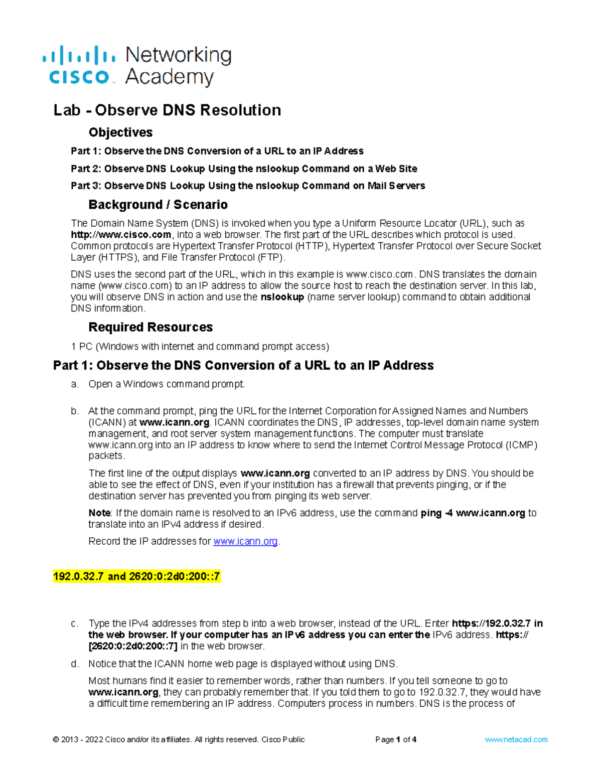 15.4.8 Lab - Observe DNS Resolution - Objectives Part 1: Observe the DNS Conversion of a URL to ...