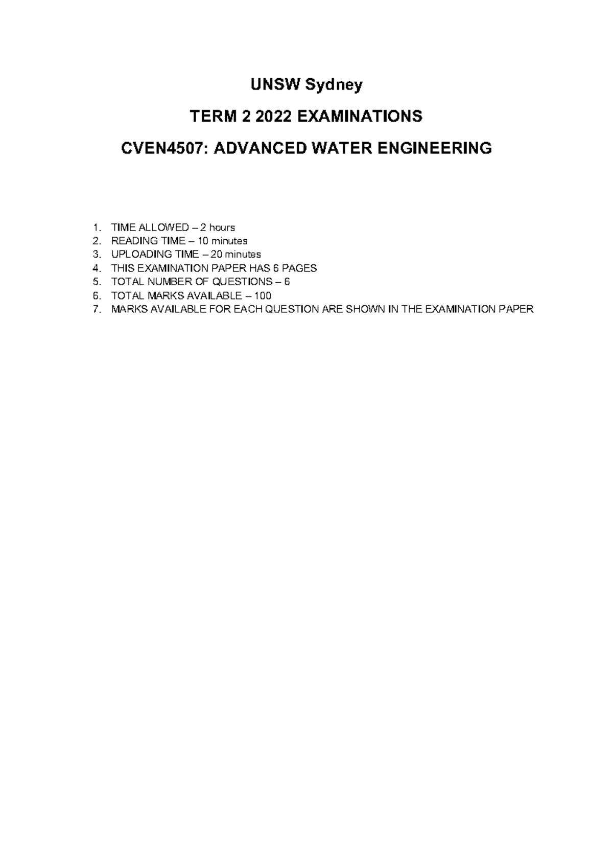 T2 2022 CVEN4507 Exam Paper - UNSW Sydney TERM 2 2022 EXAMINATIONS CVEN4507: ADVANCED WATER ...