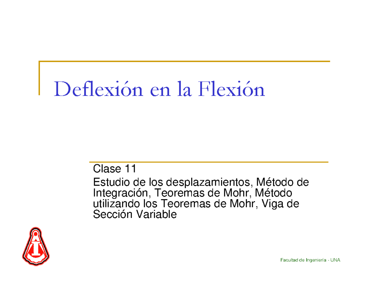 Clase 11 - Deformación en la Flexión V250505 - Facultad de Ingeniería - UNA Deflexión en la ...