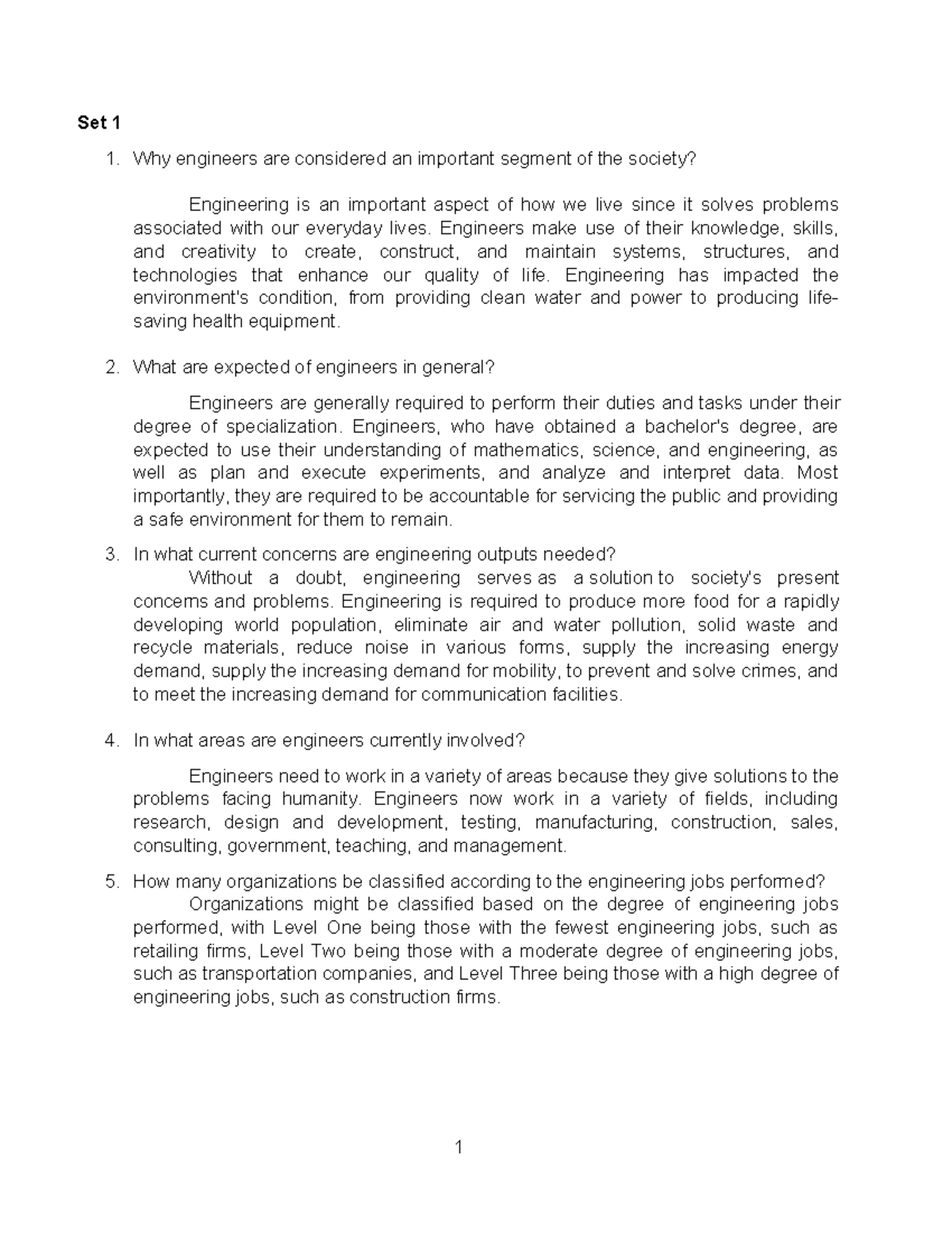 Set- 1-3 answer - questions - Set 1 1. Why engineers are considered an ...