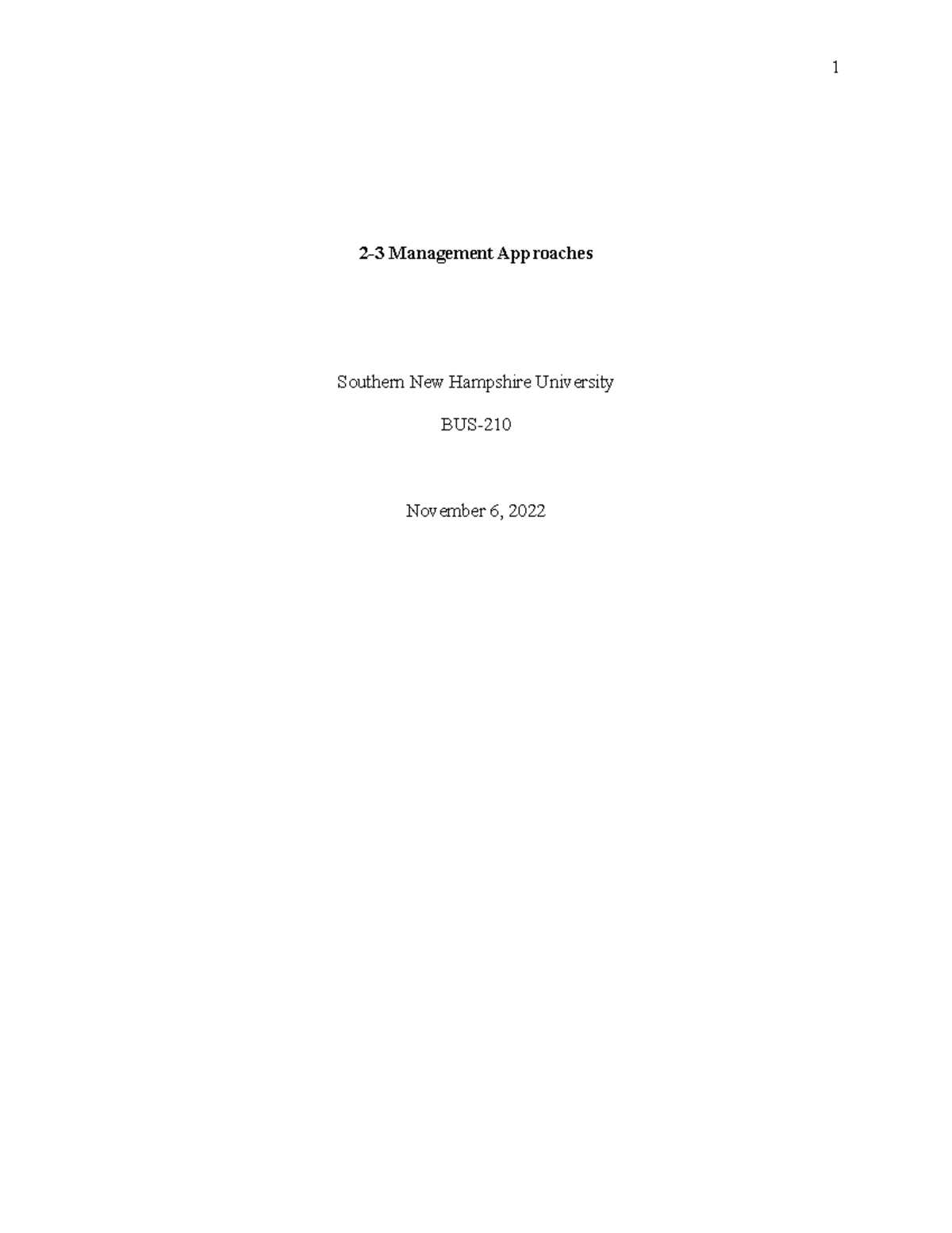 2-3 - 2-3 assignment - 1 2-3 Management Approaches Southern New ...