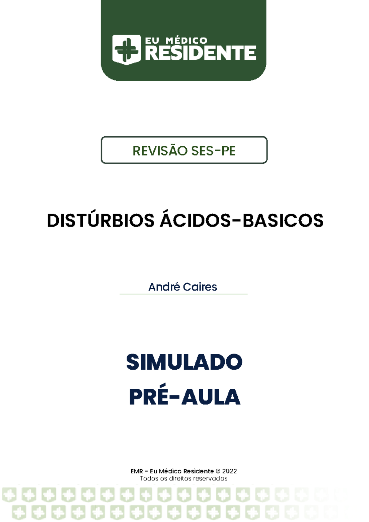 PDF- Distúrbios Ácido- Básicos- Revisão- Sespe - Simulado - EMR - Eu Médico Residente © 2022 ...