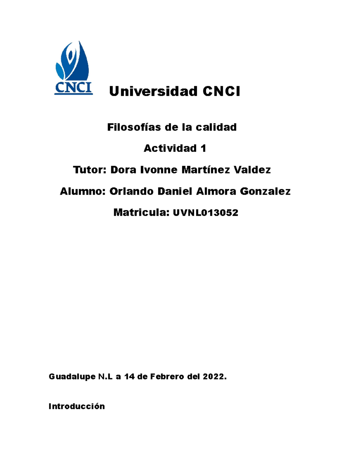 Filosofiacalidadact 1 - Universidad CNCI Filosofías de la calidad Actividad 1 Tutor: Dora Ivonne ...