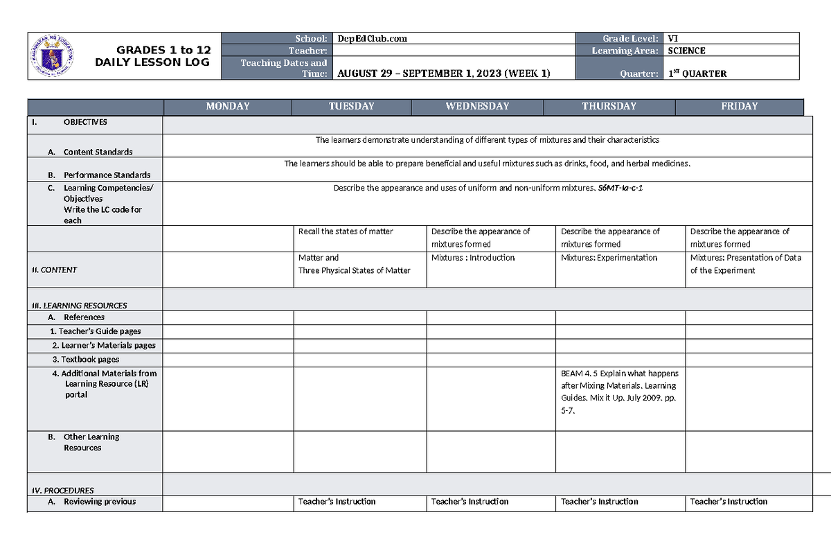 DLL Science 6 Q1 W1 - dll - GRADES 1 to 12 DAILY LESSON LOG School: DepEdClub Grade Level: VI ...