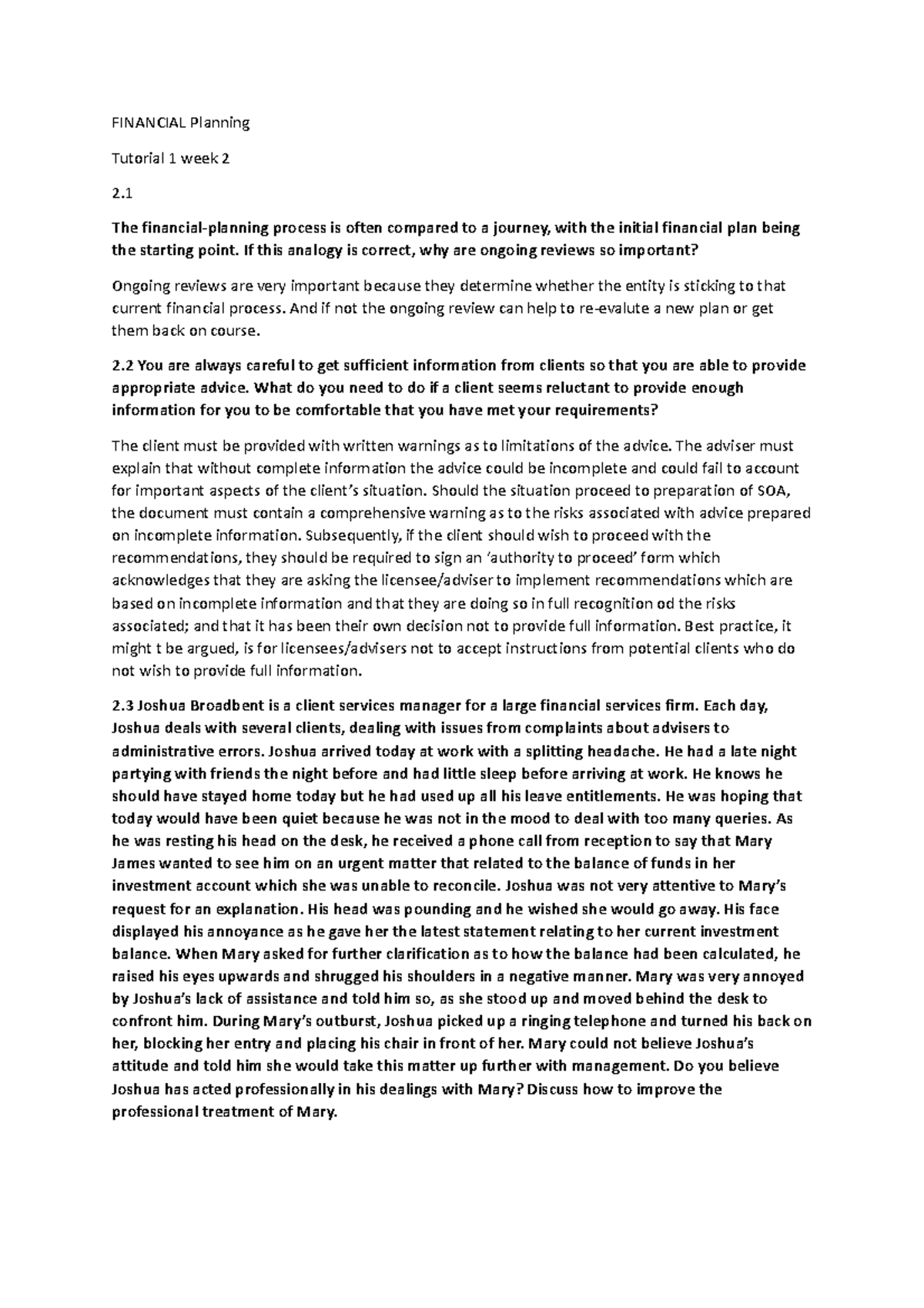 FINA2209 WEEK 2 Tutorial Questions - FINANCIAL Planning Tutorial 1 week 2 2. The financial ...