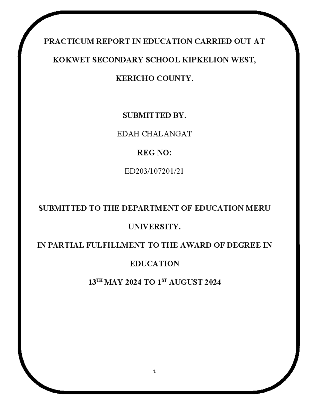 Eddah Chelangat Practicum Report - PRACTICUM REPORT IN EDUCATION ...