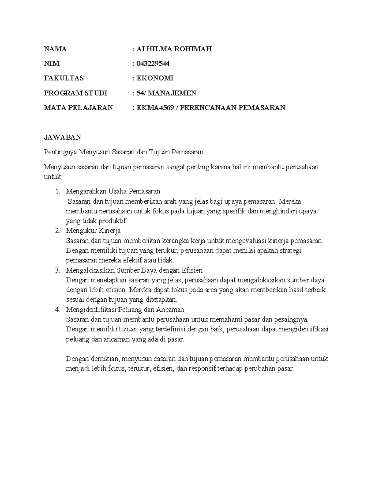 Tugas 1 EKMA4569 Perencanaan Pemasaran - NAMA : AI HILMA ROHIMAH NIM : 043229544 FAKULTAS ...
