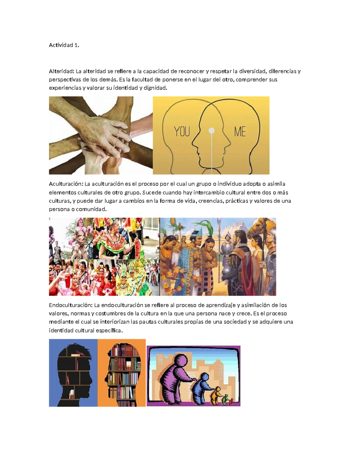 Actividad 1 - Actividad 1. Alteridad: La alteridad se refiere a la ...