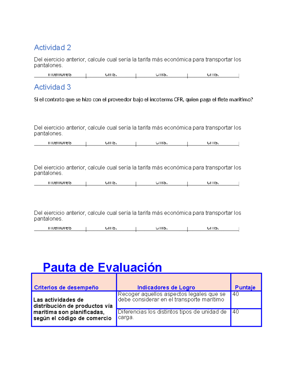 Hghhhhh - aaaa - Actividad 2 Del ejercicio anterior, calcule cual sería ...