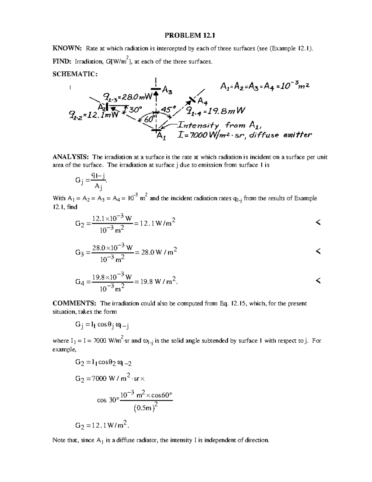 Chapter 12 - Practice Problem Solutions - KNOWN: Rate at which radiation is intercepted by each ...
