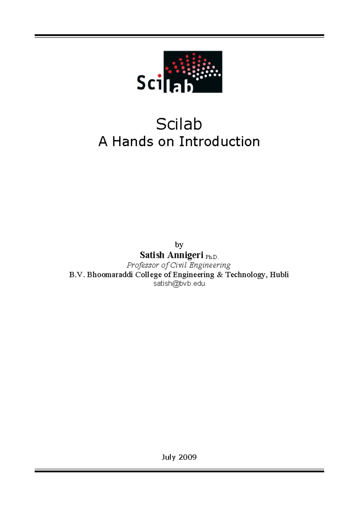 Scilab - Scilab A Hands on Introduction by Satish Annigeri Ph. Professor of Civil Engineering B ...