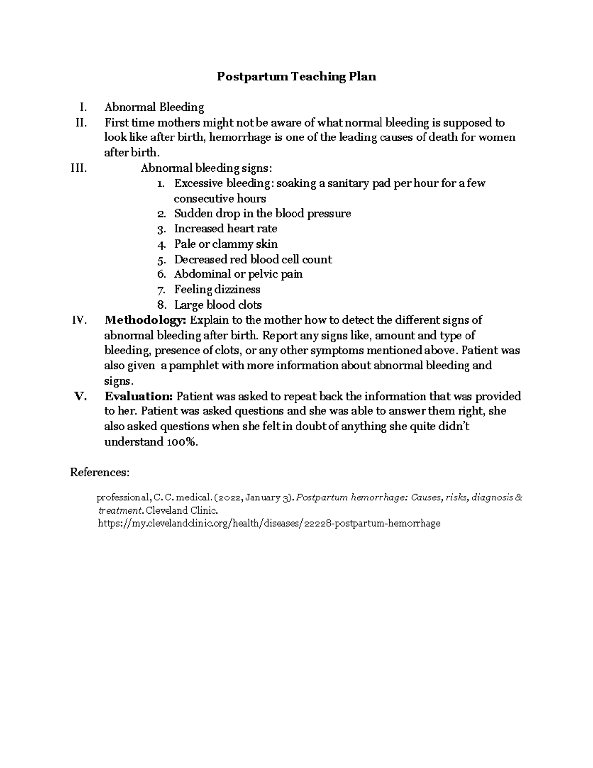 Postpartum Teaching Plan - Abnormal Bleeding II. First time mothers might not be aware of what ...