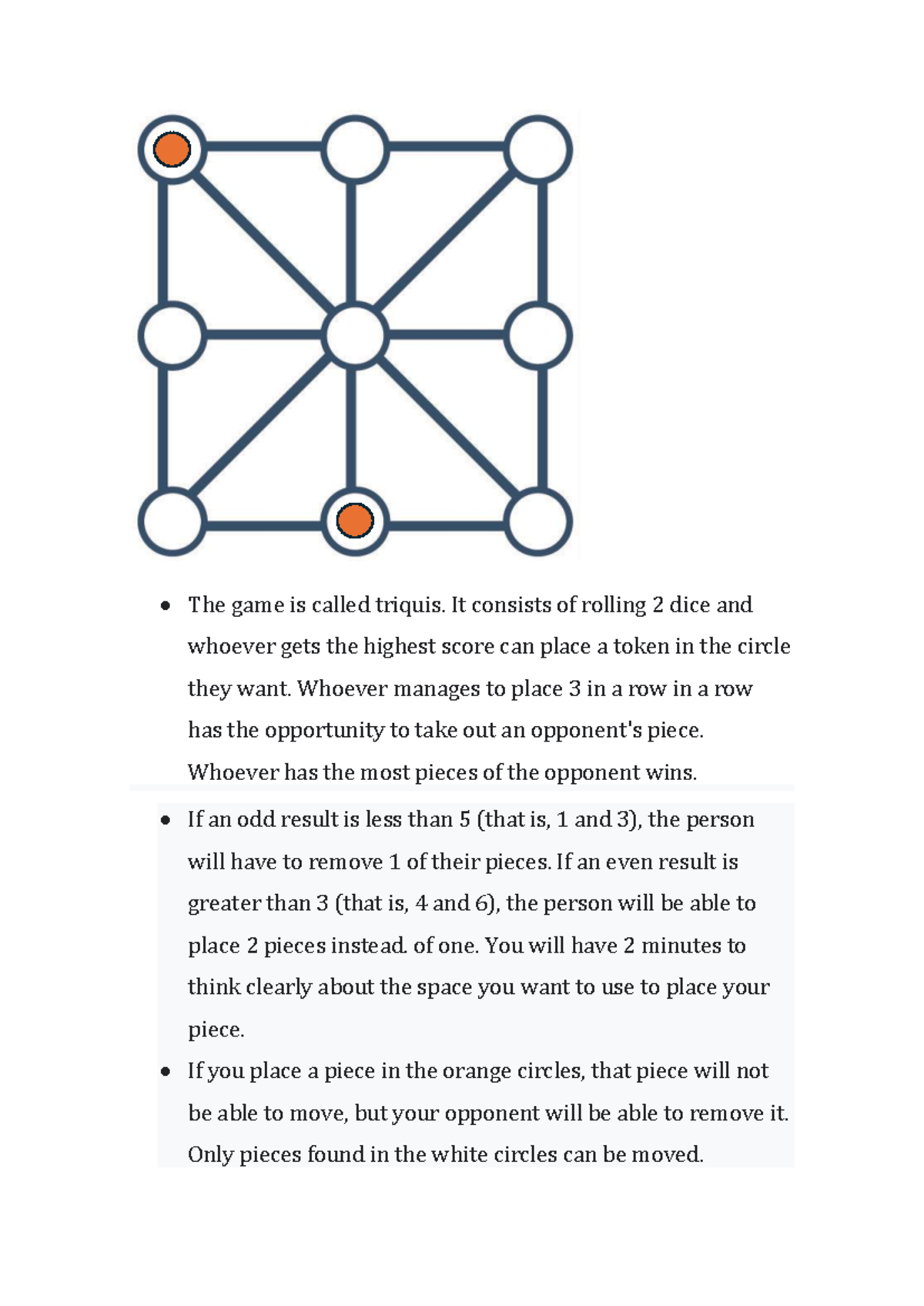 The game is triquis - ... - The game is called triquis. It consists of ...