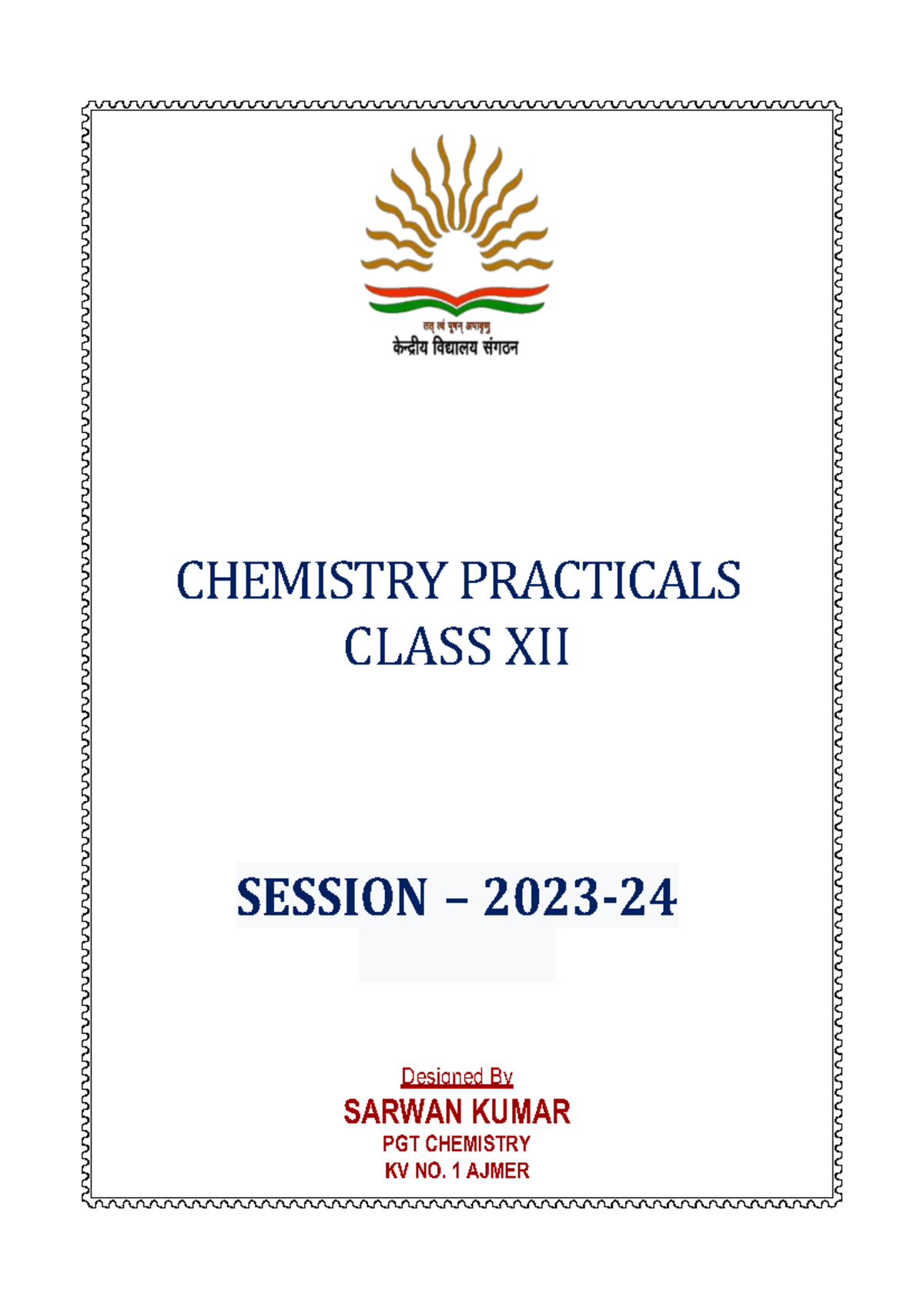 Chemistry practicals class XII - CHEMISTRY PRACTICALS CLASS XII SESSION – 2023 - 24 Designed By ...