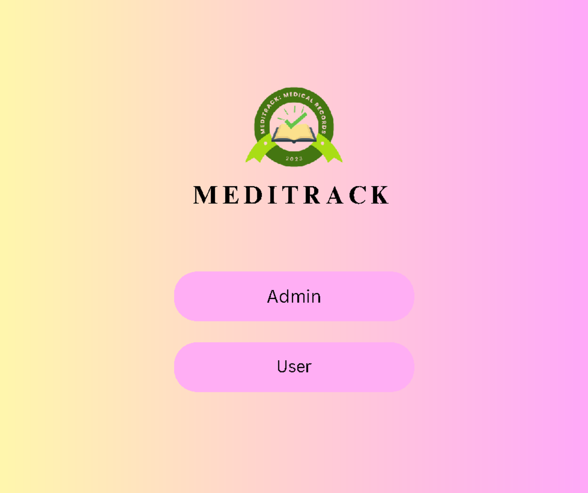 Act 4 - User Interface (Story Board) - Admin M E D I T R A C K User ...
