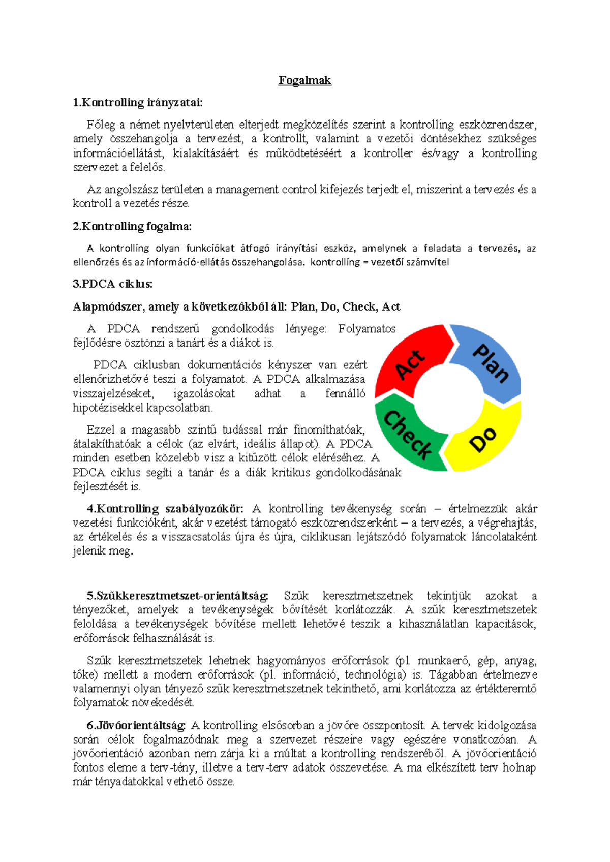 Kontrolling alapok zh fogalmak - Fogalmak 1 irányzatai: Főleg a német ...