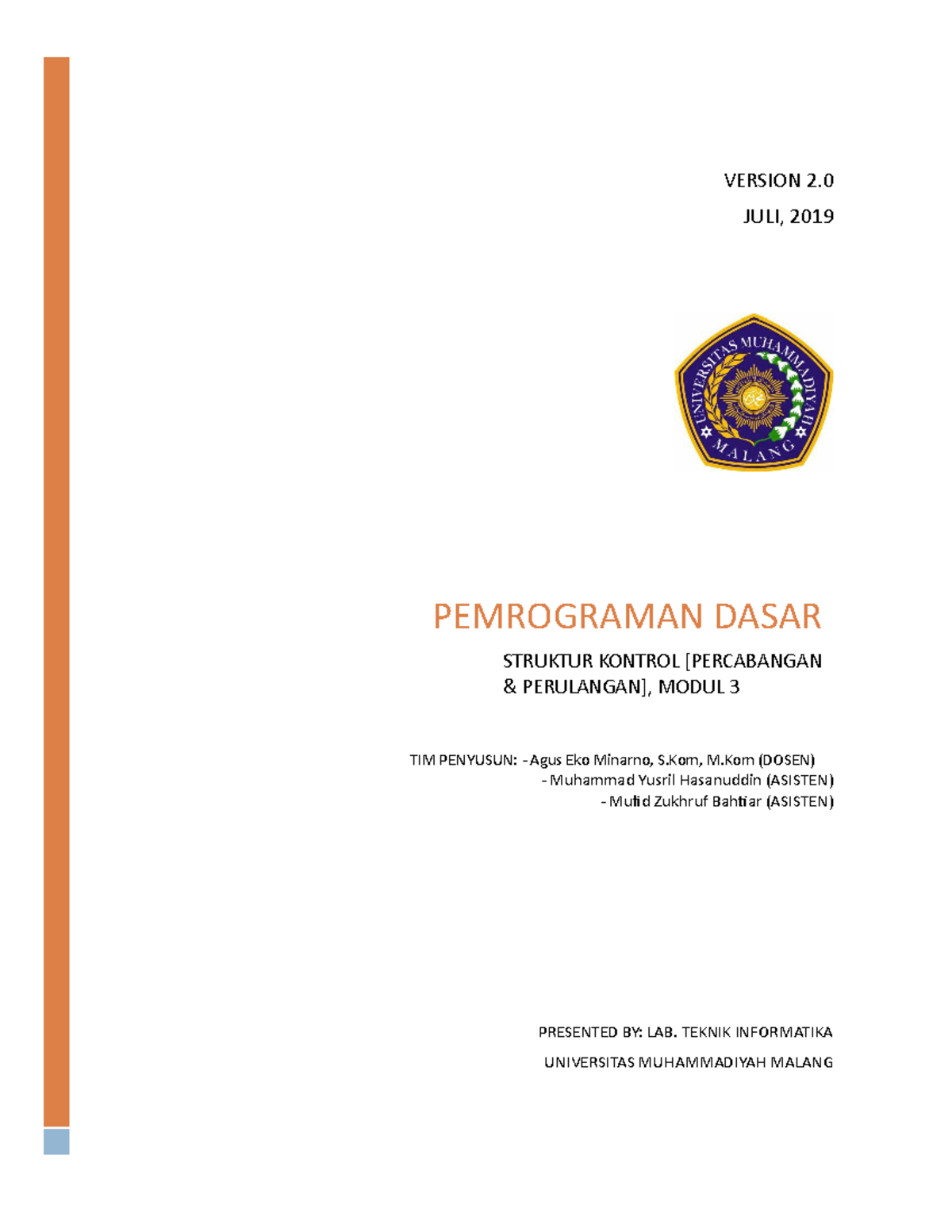 Modul 3 Pemrograman Dasar 2019 - VERSION 2. JULI, 2019 PEMROGRAMAN DASAR STRUKTUR KONTROL - Studocu