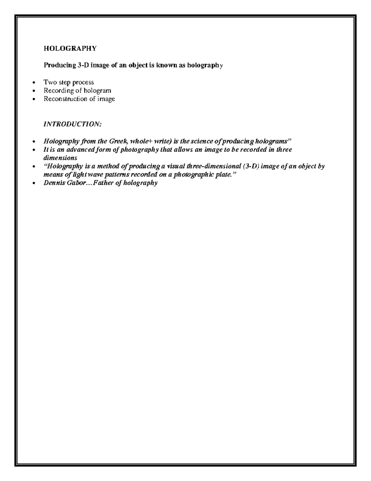 Fiber Optics Notes - HOLOGRAPHY Producing 3-D image of an object is ...