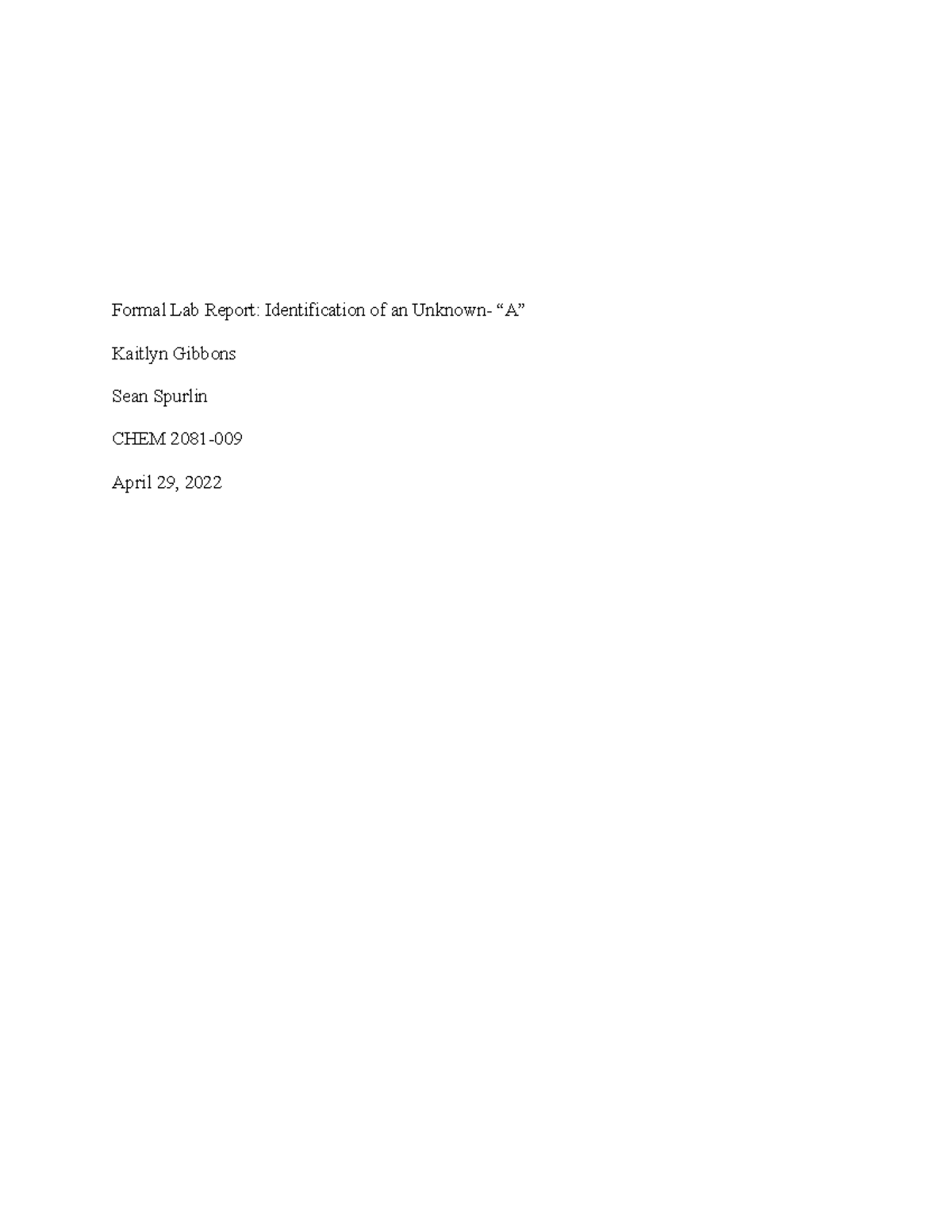 CHEM2081 Spr22 K - Spring 2022 formal lab report for organic chemistry ...