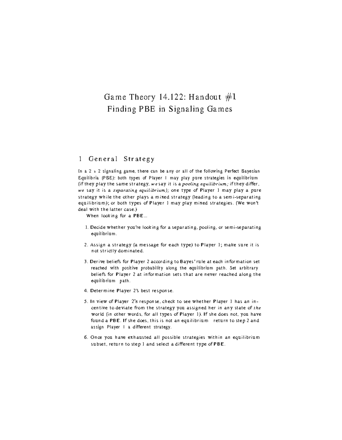 Pbe signaling - Game Theory 14: Handout #l Finding PBE in Signaling ...